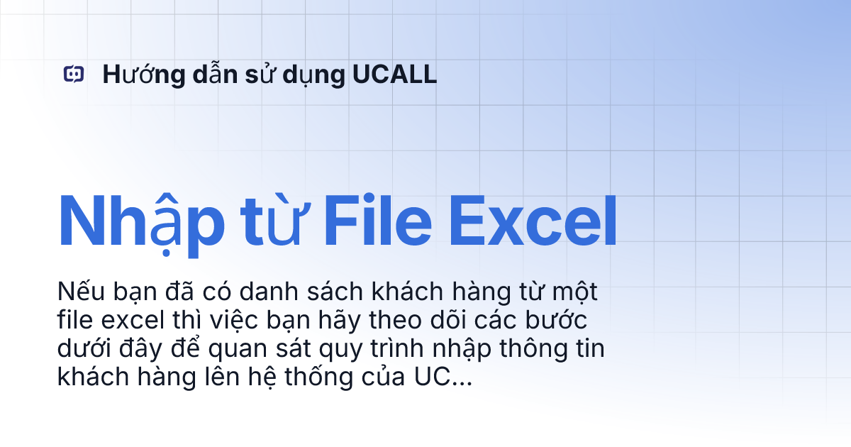 Nhập từ File Excel | Hướng dẫn sử dụng UCALL