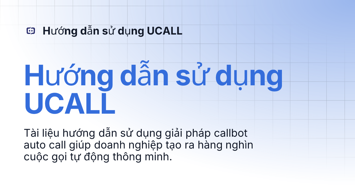 Hướng dẫn sử dụng UCALL | Hướng dẫn sử dụng UCALL