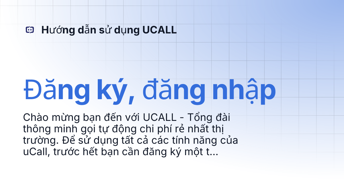 Đăng ký, đăng nhập | Hướng dẫn sử dụng UCALL